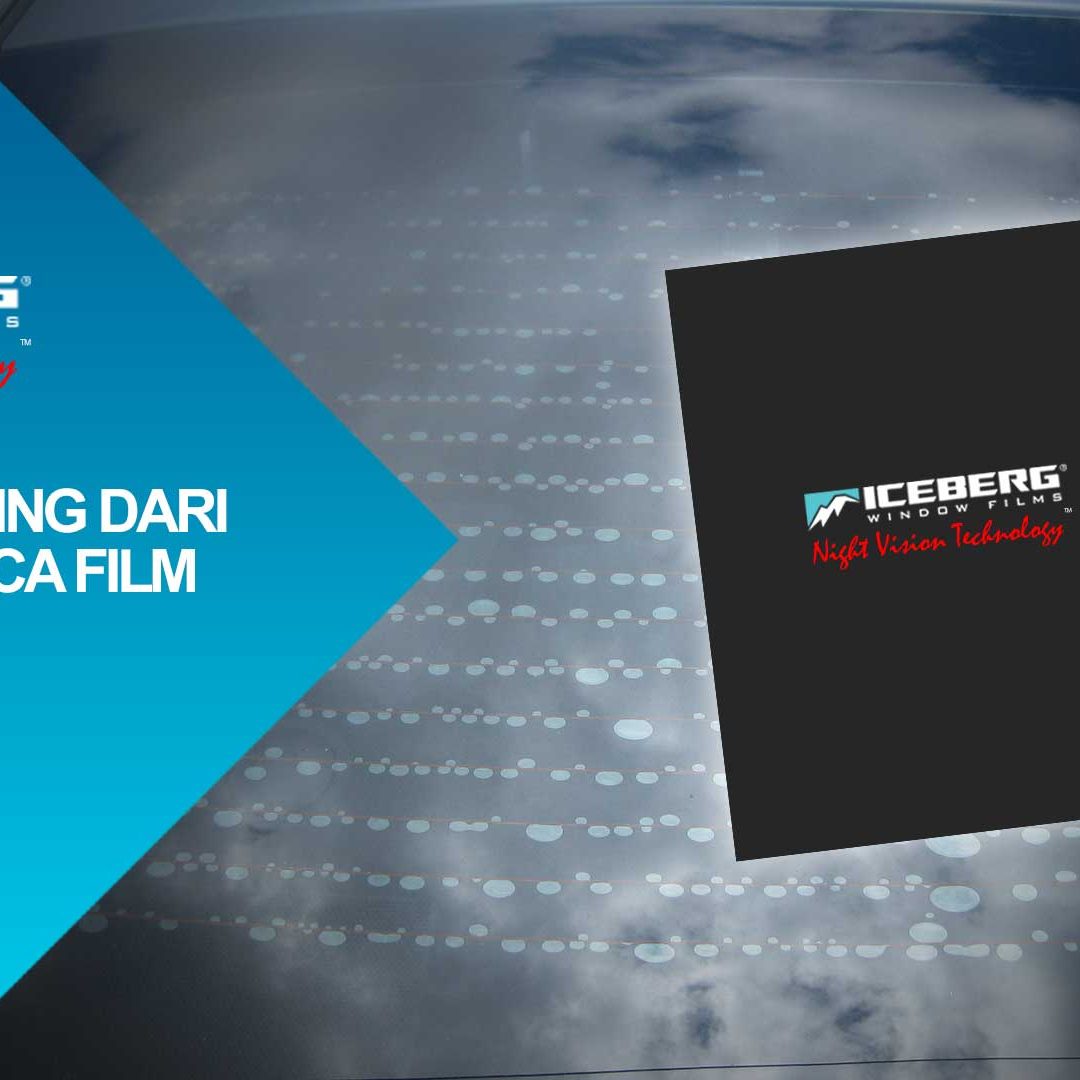 Berita Kaca Film - ICEBERG Window Films